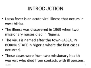 LASSA FEVER, THE FOE TO AFRIEND SINCE 1969 | PPTX