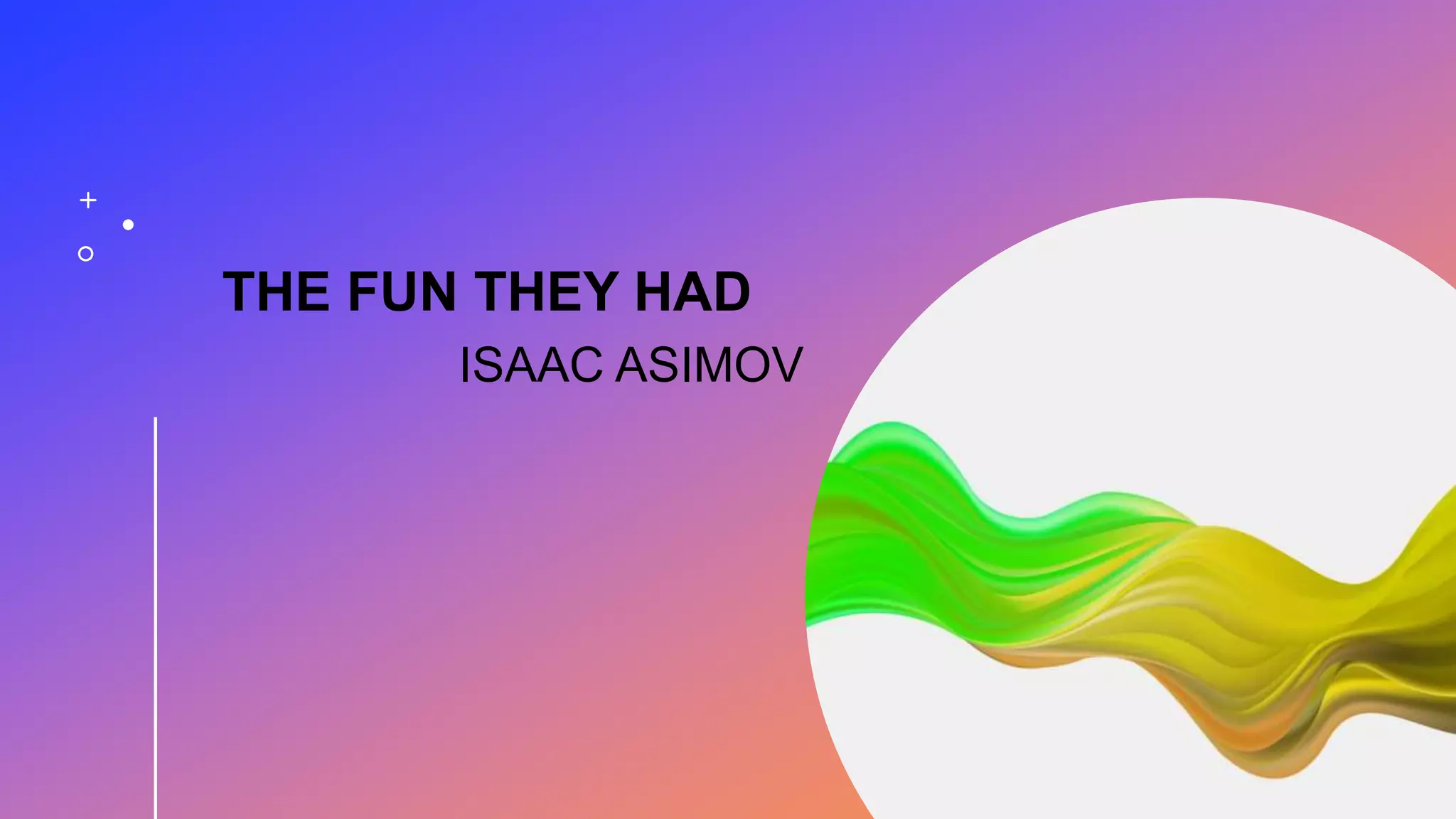 the fun they had ppt | PPTX