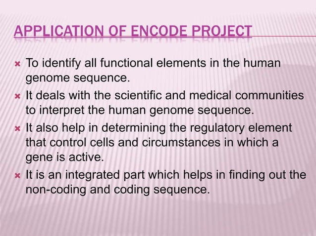 encode project | PPTX | Genetics | Science
