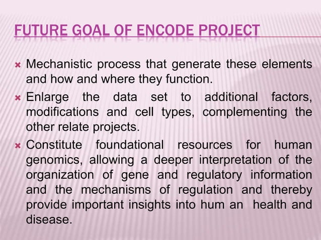 encode project | PPTX | Genetics | Science