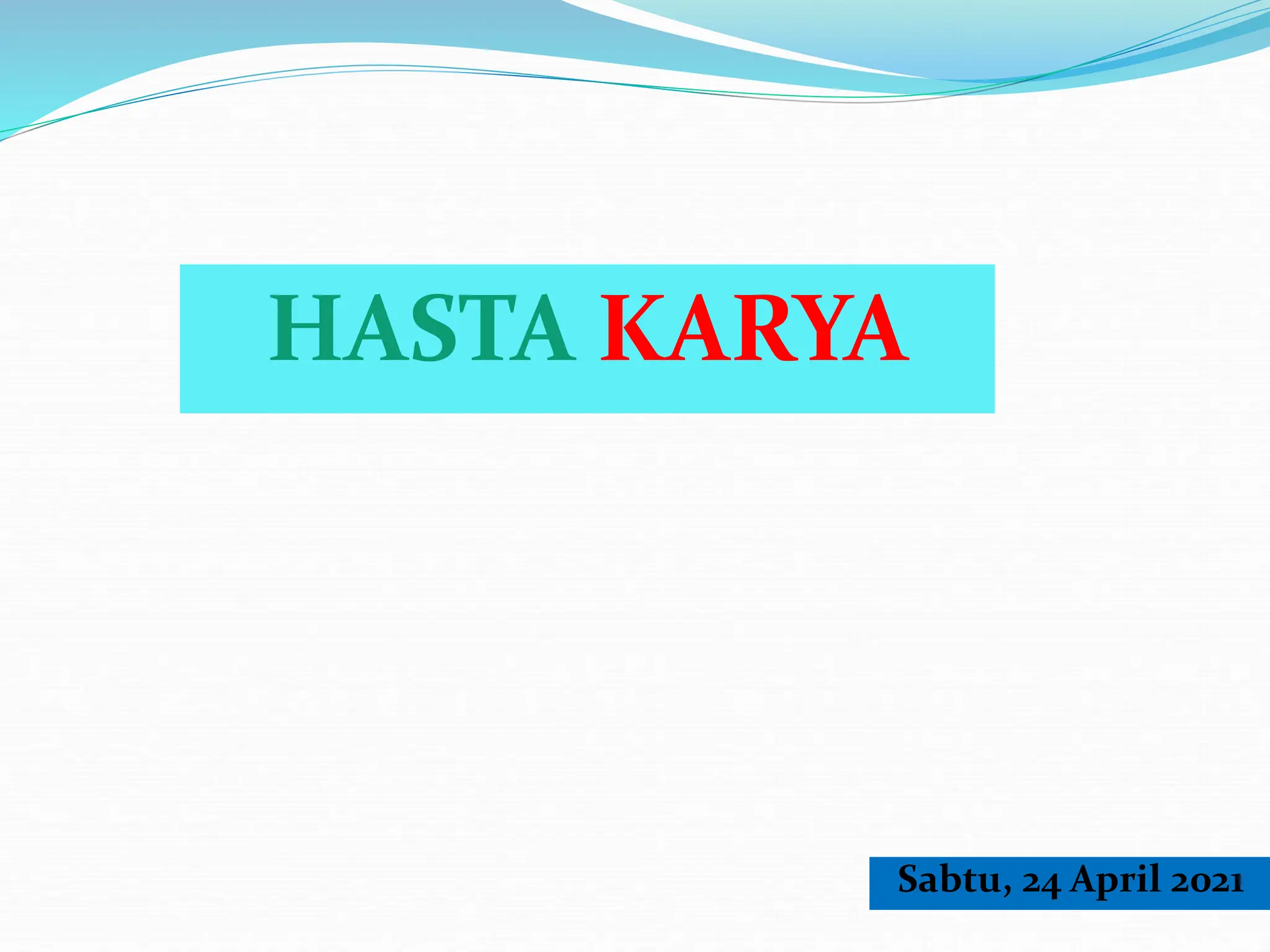 Hasta-Karya-Kelas-pramuka-seni dimas.ppt