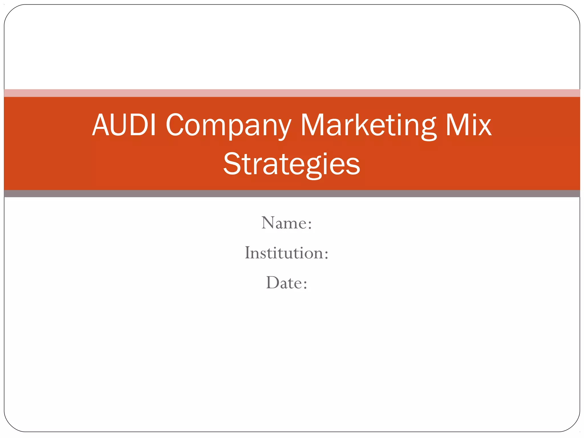 Audi Company Marketing Strategy | PPT