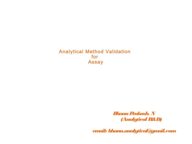 Assay-Method validation-PPT _slide | PPT | Chemistry | Science