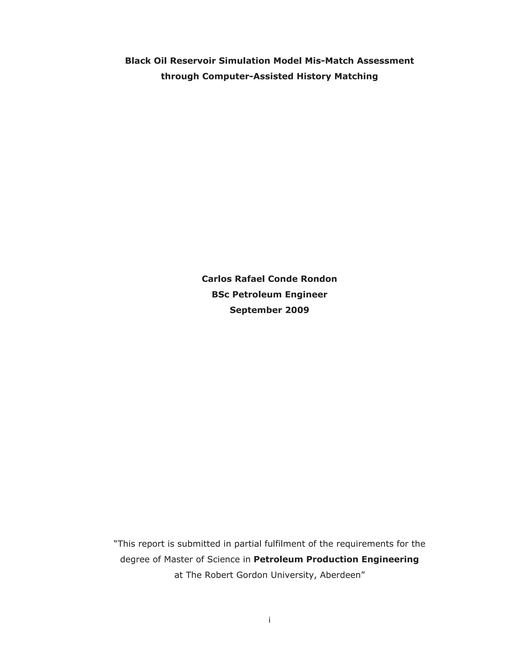 Black Oil Reservoir Simulation Model Mis Match Assessment Through Computer Assisted History