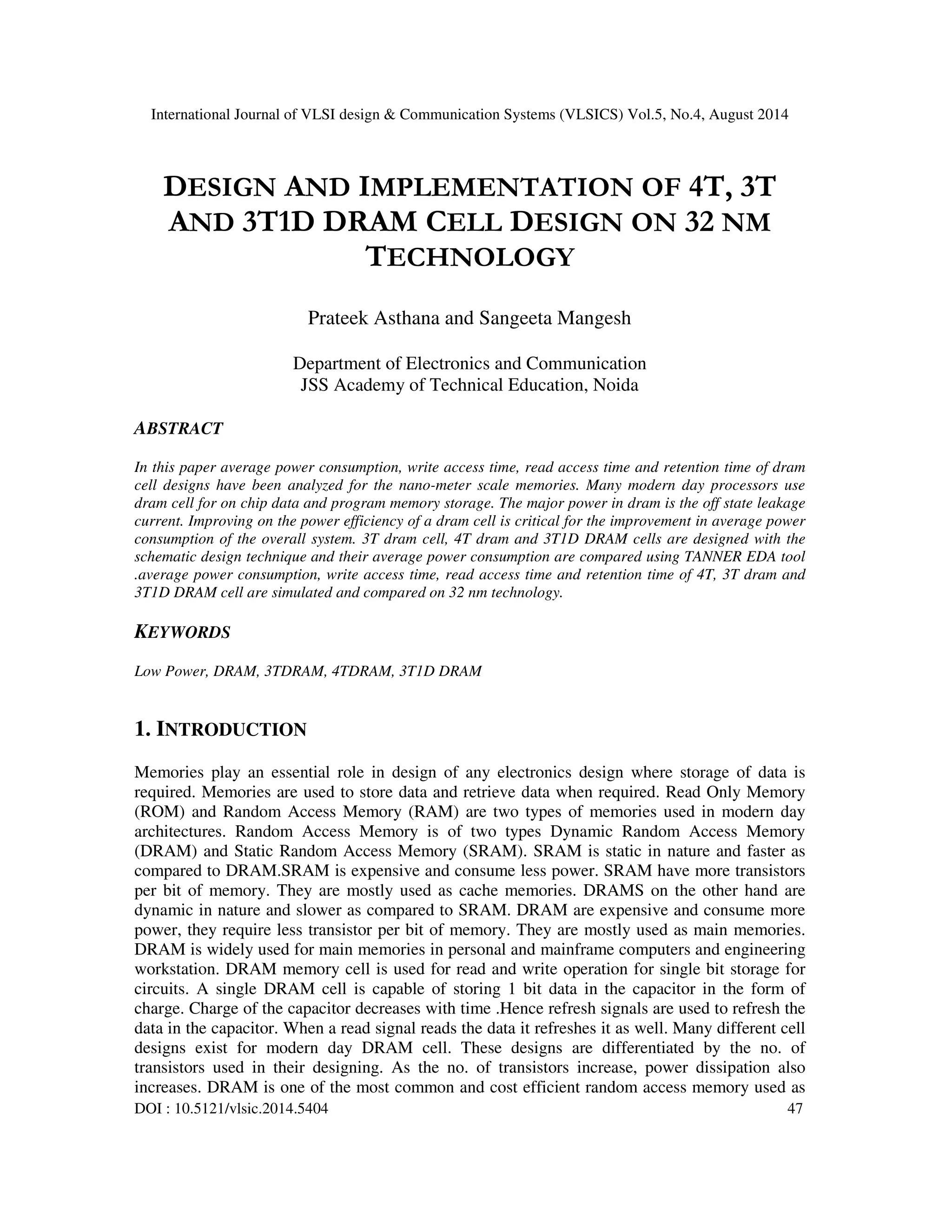 DESIGN AND IMPLEMENTATION OF 4T, 3T AND 3T1D DRAM CELL DESIGN ON 32 NM ...