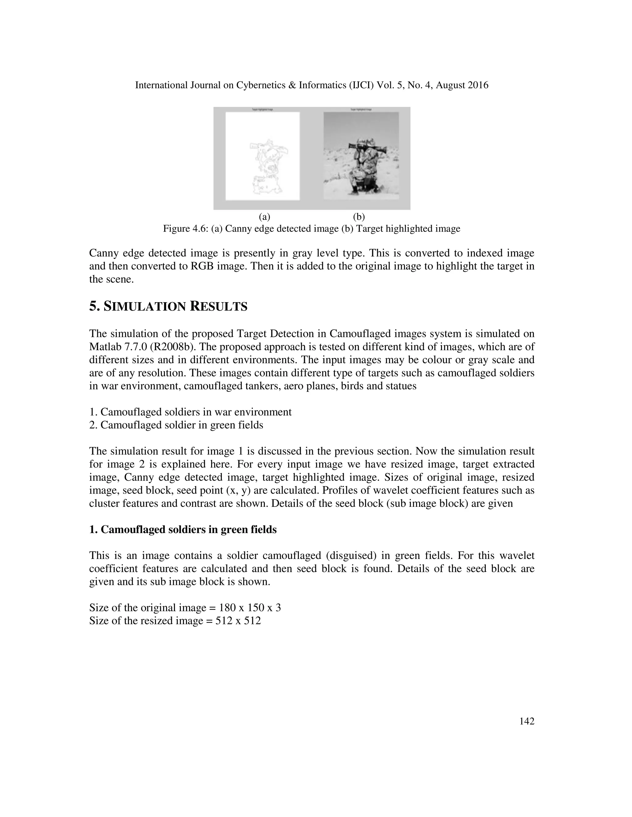 Target Detection Using Multi Resolution Analysis For Camouflaged Images