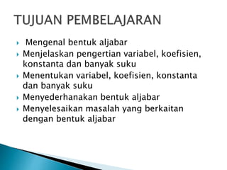 542764311-Ppt-Bentuk-Aljabar-Kls-7smp.pptx
