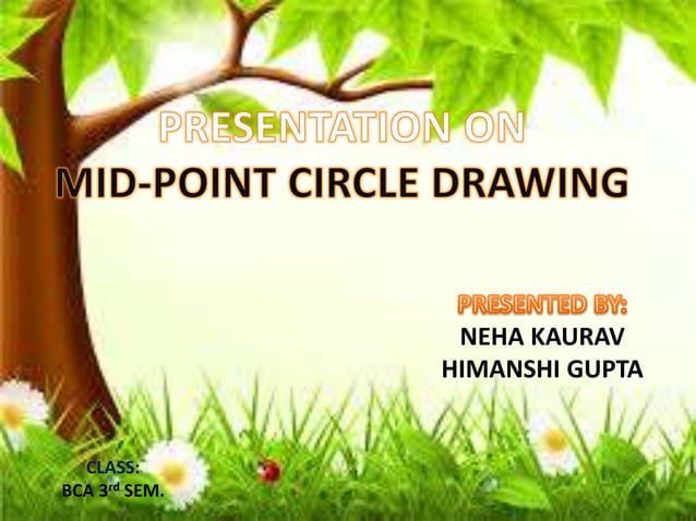 Mid-Point Cirle Drawing Algorithm | PPTX | Science