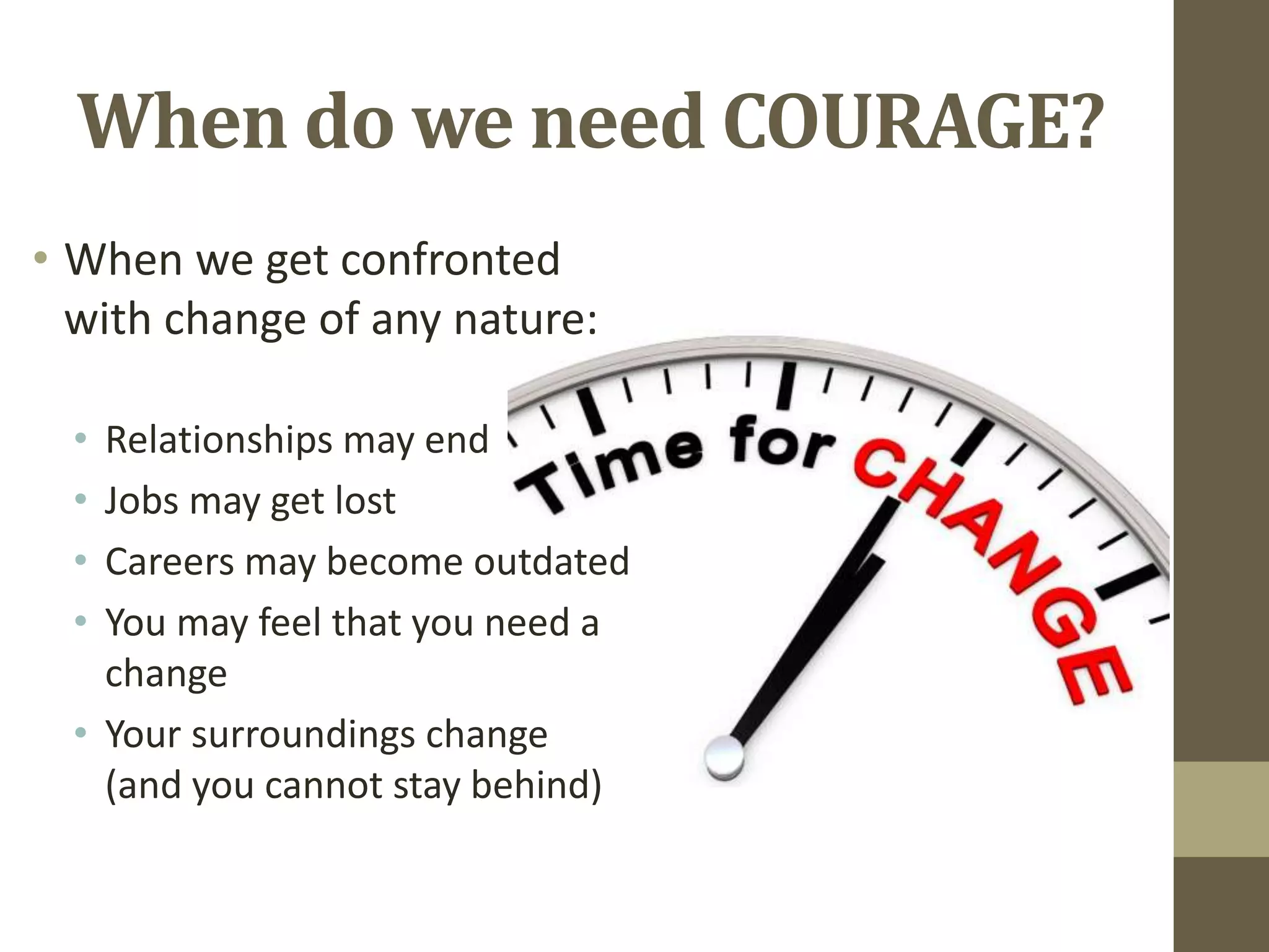 Courage - the Path to a Fulfilled Personal and Professional Life | PPTX