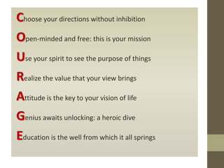 Courage - the Path to a Fulfilled Personal and Professional Life | PPTX