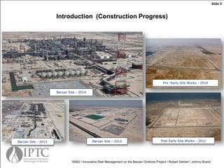 18062_Innovative Risk Management on the Barzan Onshore Project (final ...