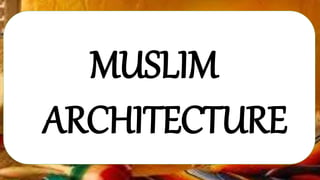 544272237-Islamic-Colonial.pptx