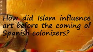 544272237-Islamic-Colonial.pptx