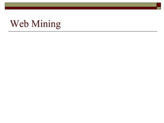 5463 26 web mining | PPT