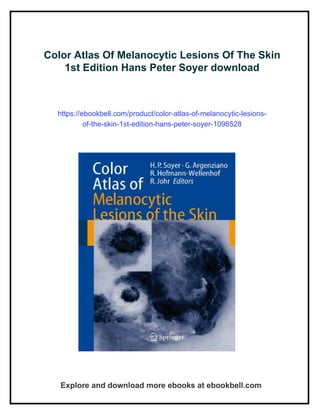 Color Atlas Of Melanocytic Lesions Of The Skin 1st Edition Hans Peter ...