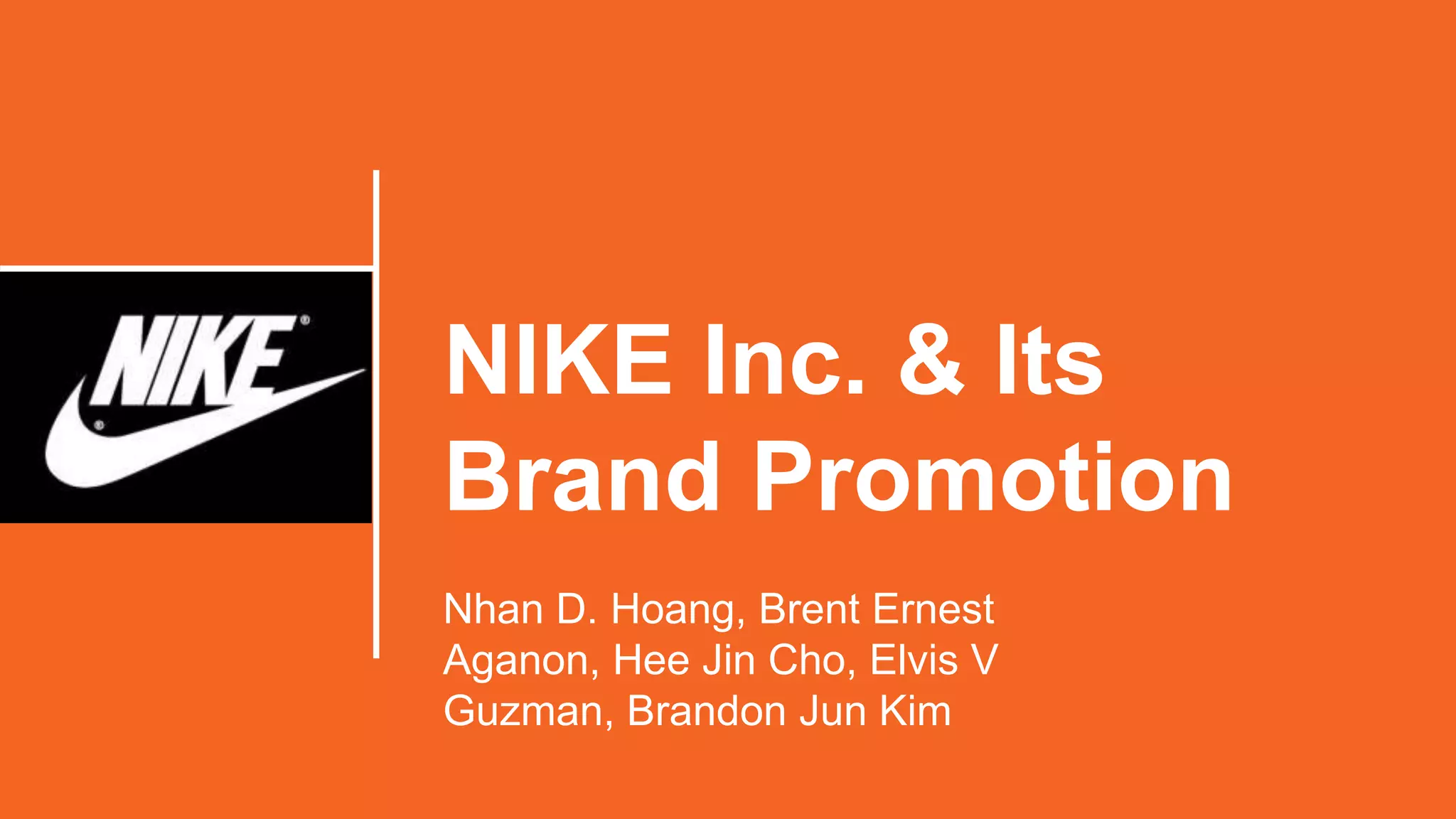 NIKE Inc and Brand Promotion | PPTX