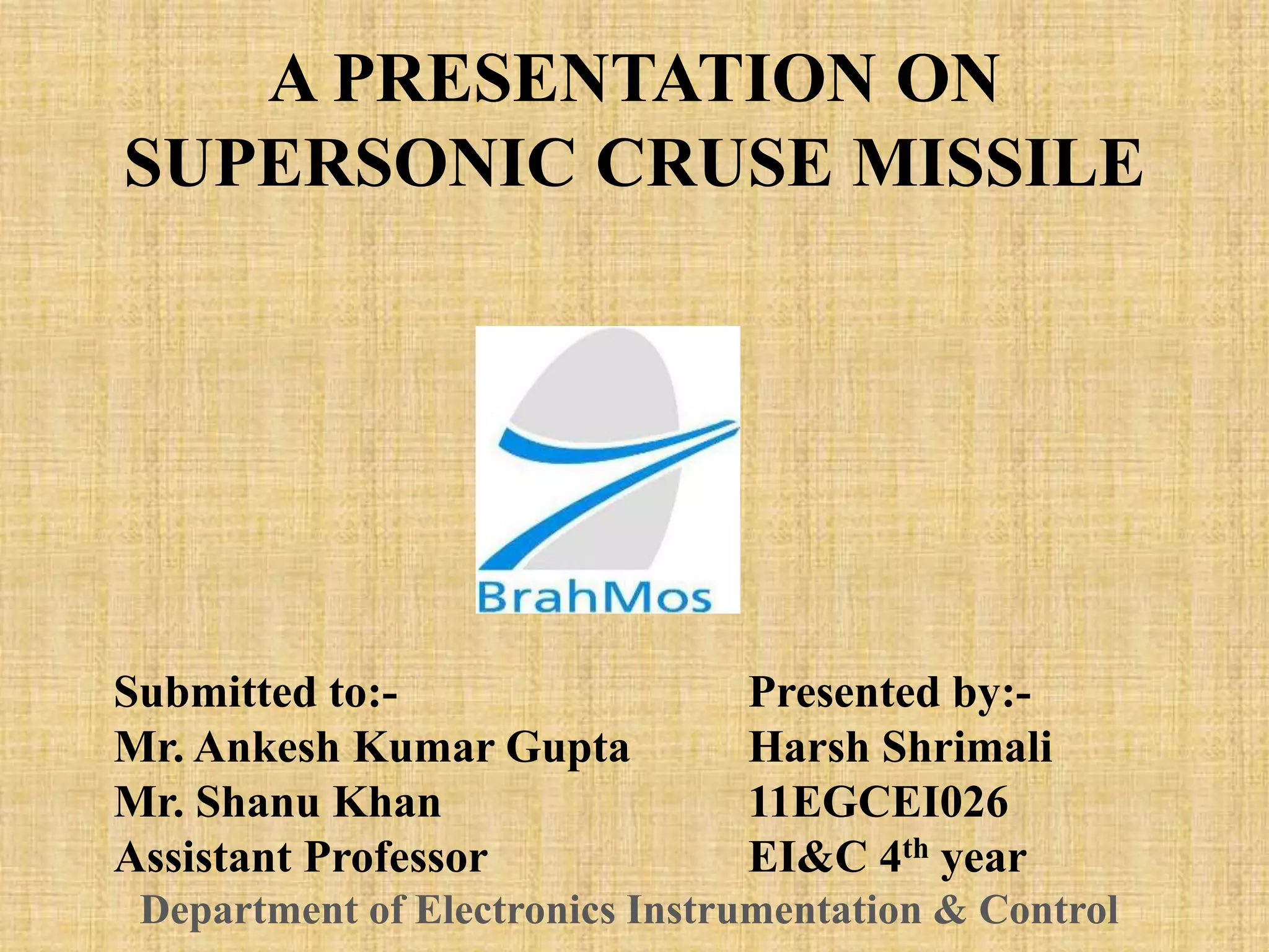 BrahMos- A Indian Fighter | PPTX