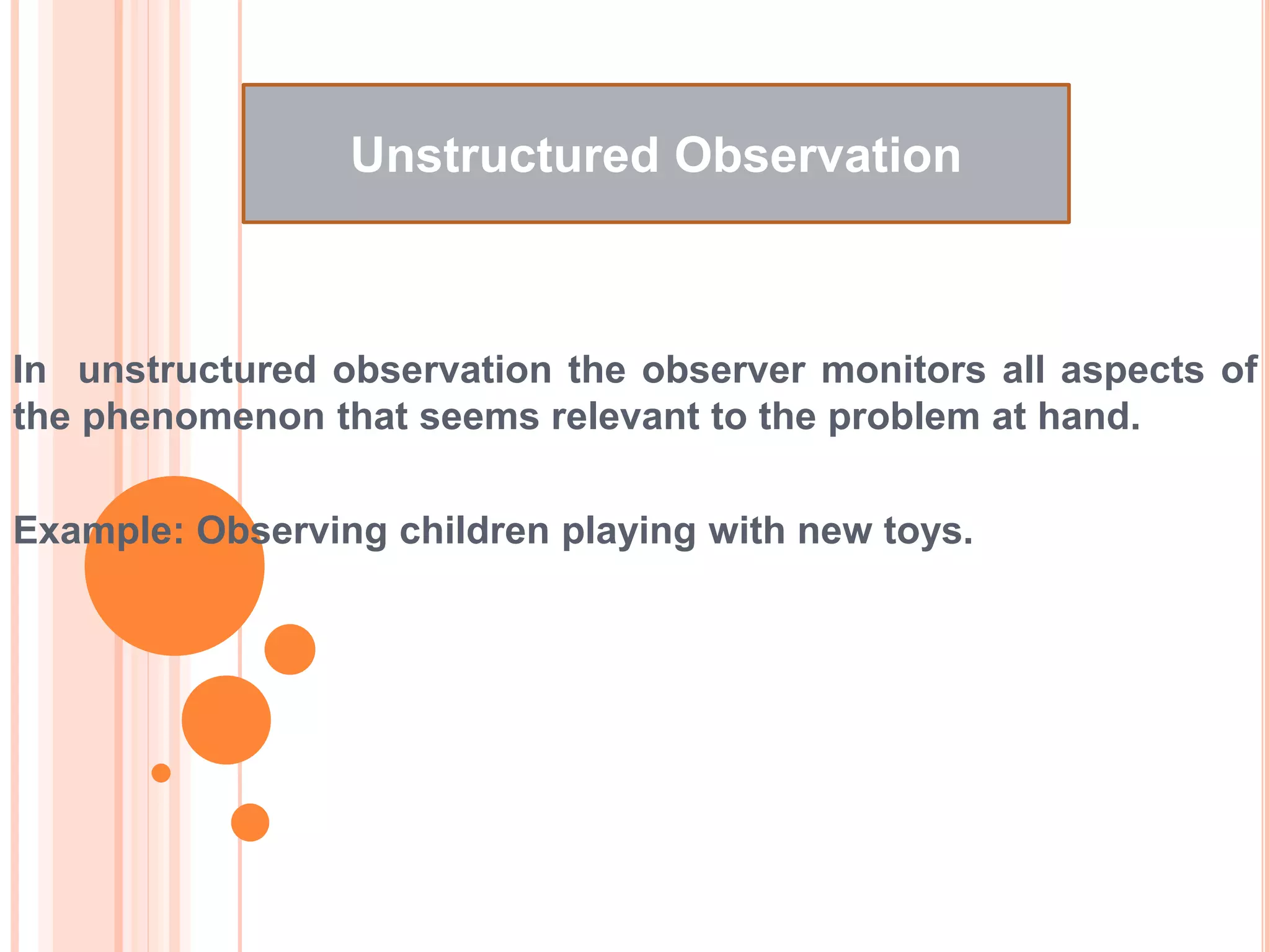 Structured Observation Unstructured Observation | PPTX