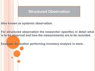 Structured Observation Unstructured Observation | PPTX