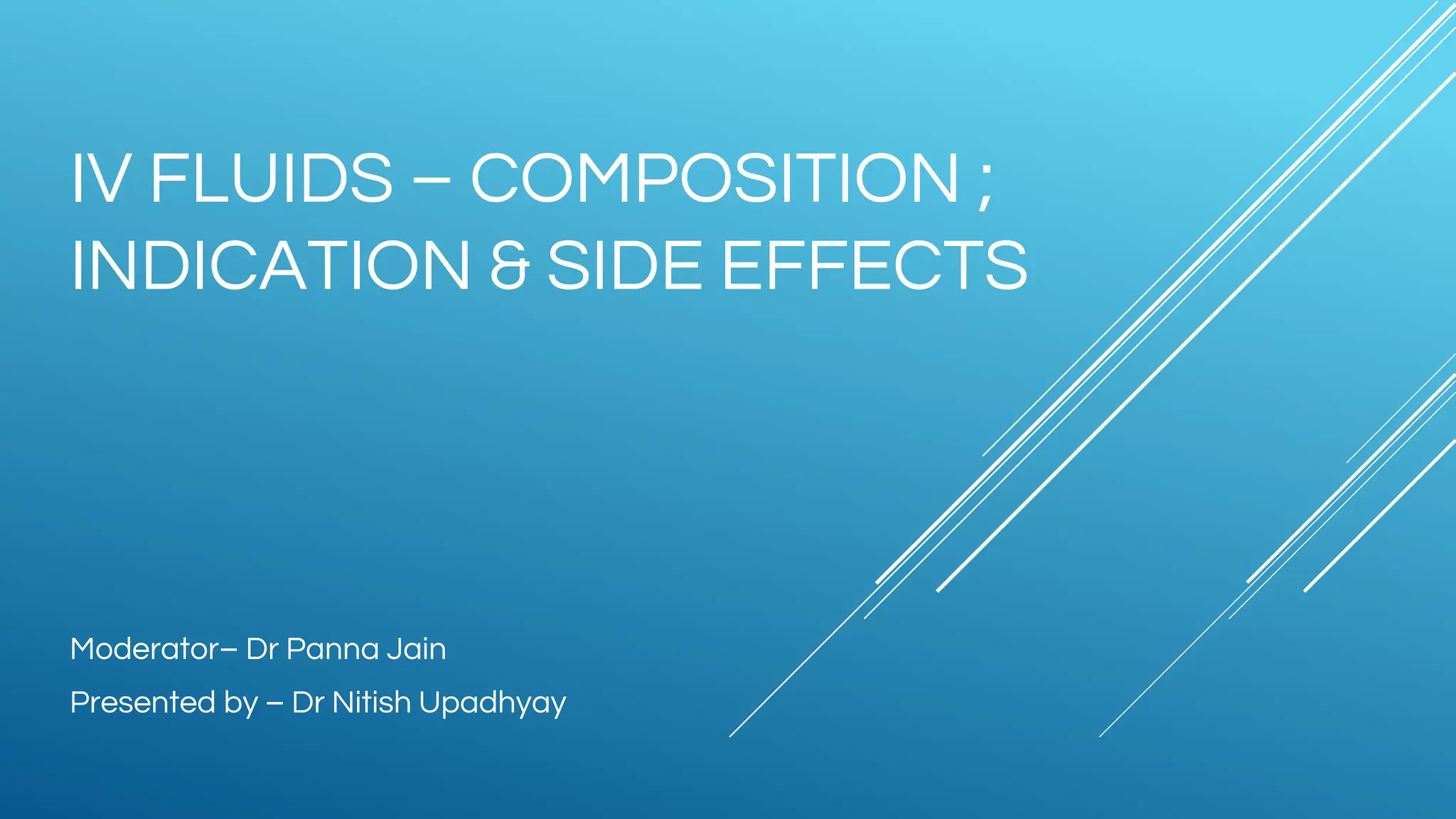 Intravenous fluids composition for learning | PPTX