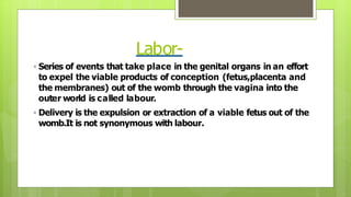 प्रसव.pptx labour and it's stages and mechanism of labour | PPT