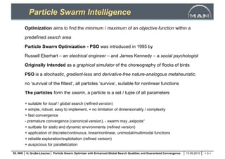 PARTICLE SWARM INTELLIGENCE: A PARTICLE SWARM OPTIMIZER WITH ENHANCED GLOBAL SEARCH QUALITIES ...