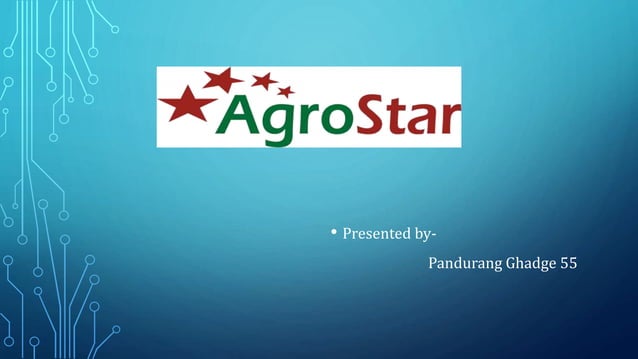 AgroStar | PPTX | Agriculture | Industries