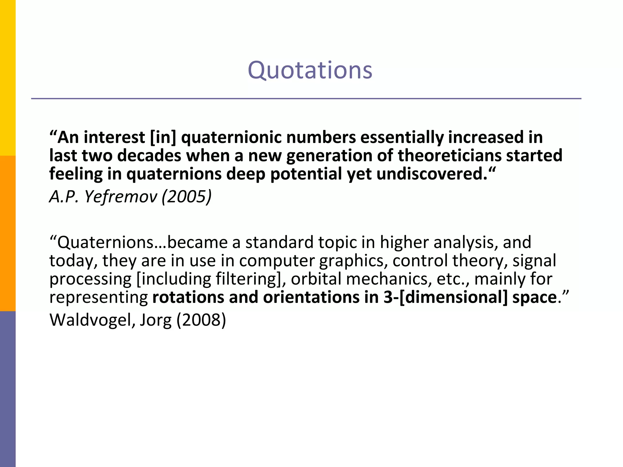 Quaternions - Phoenix Bird presentation, v23 | PDF