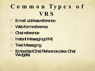 Libraries: Reference Services in a Virtual Context | PPT