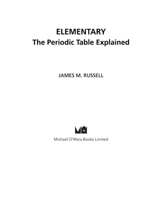 Elementary The Periodic Table Explained James M. Russell | PDF