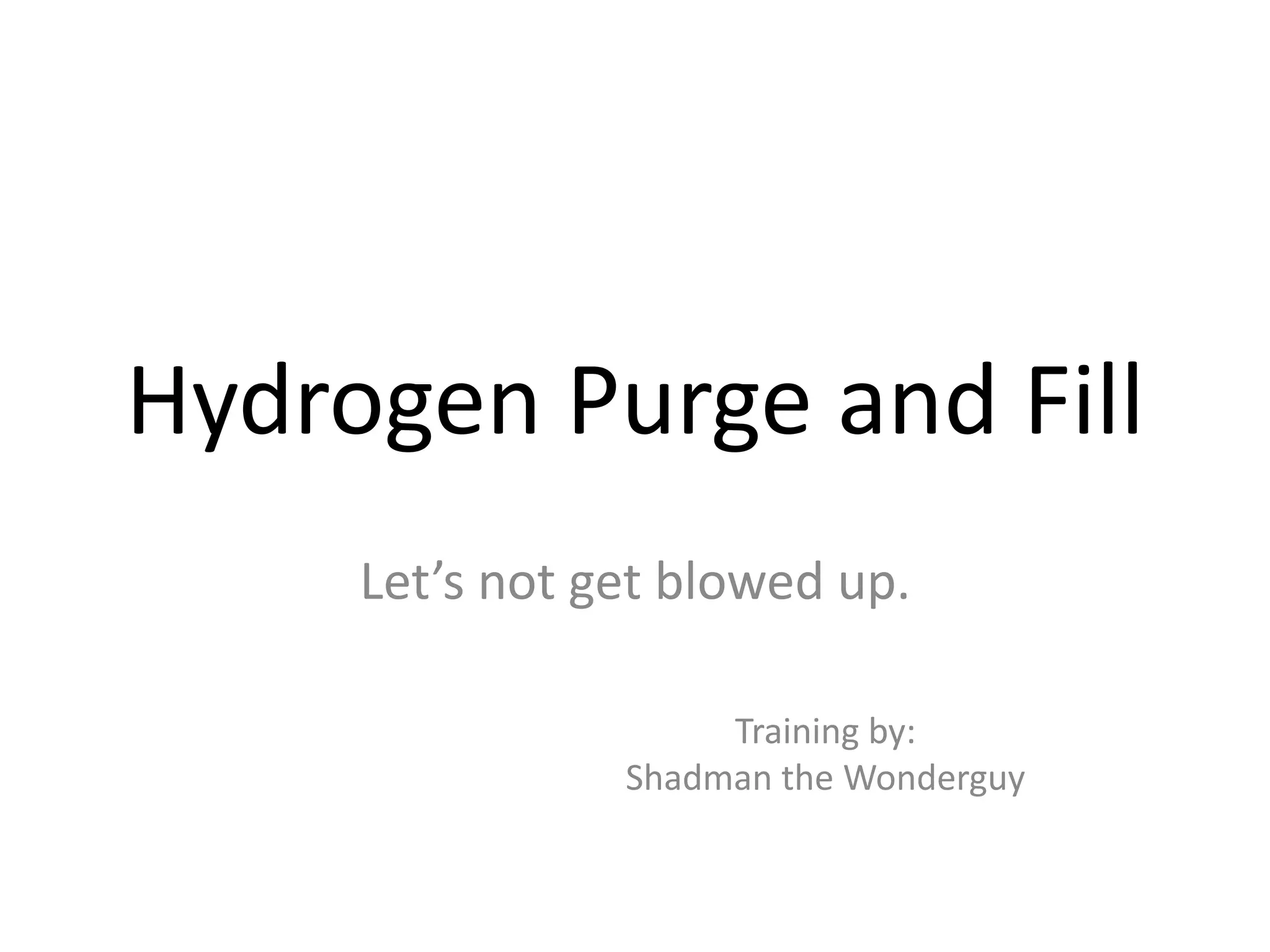 Hydrogen Purge and Fill | PPTX