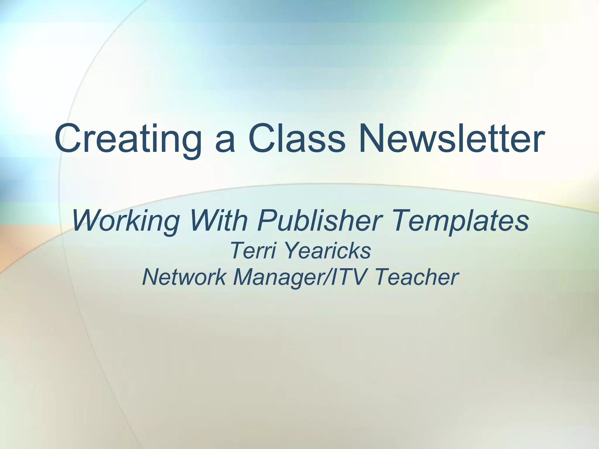 Creating a Classroom Newsletter | PPT