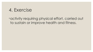 participate in an organized events that promoting fitness. | PPTX