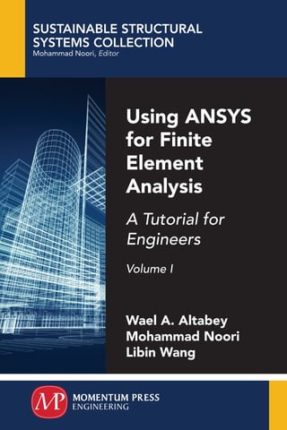 Using Ansys For Finite Element Analysis Volume I A Tutorial For ...