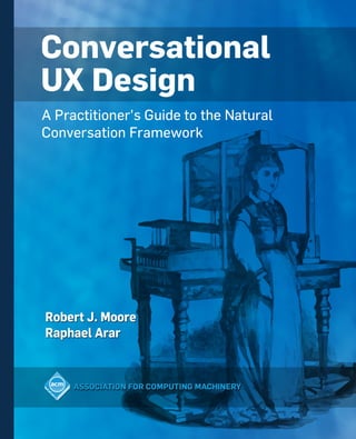 Conversational Ux Design A Practitioners Guide To The Natural ...
