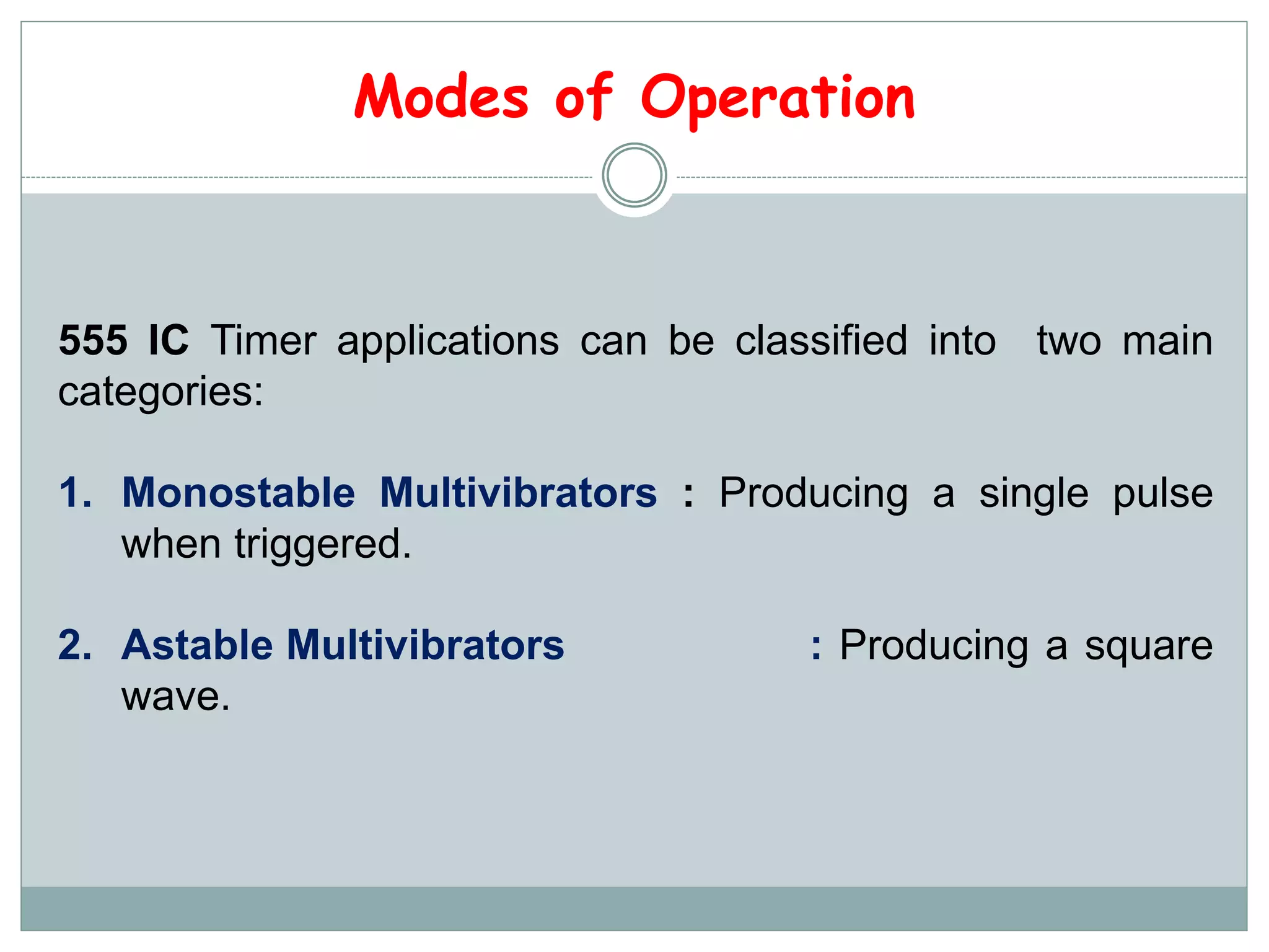 555 Timer integrated circuit and its applications | PPTX