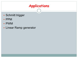 555 Timer integrated circuit and its applications | PPTX