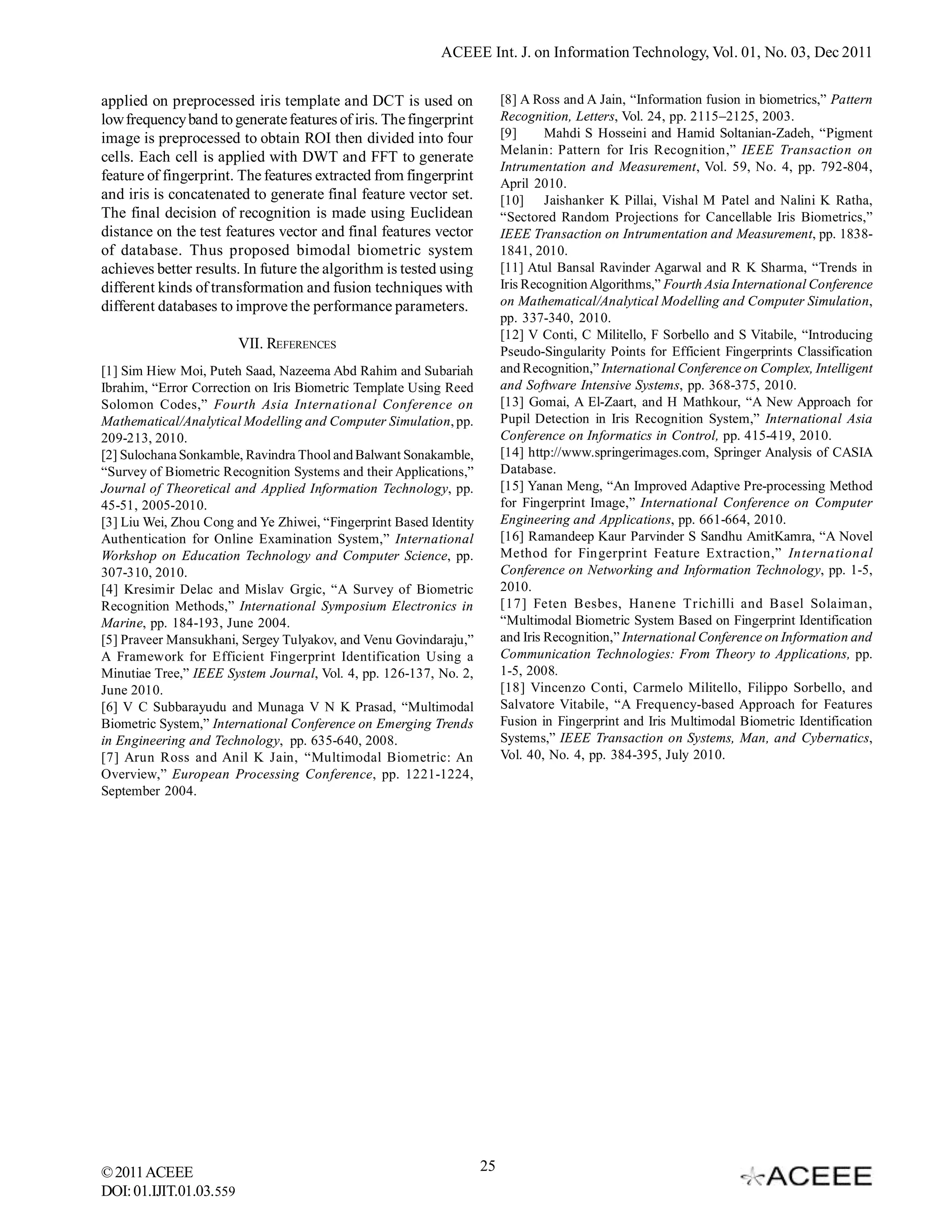 Bimodal Biometric System Using Multiple Transformation Features Of