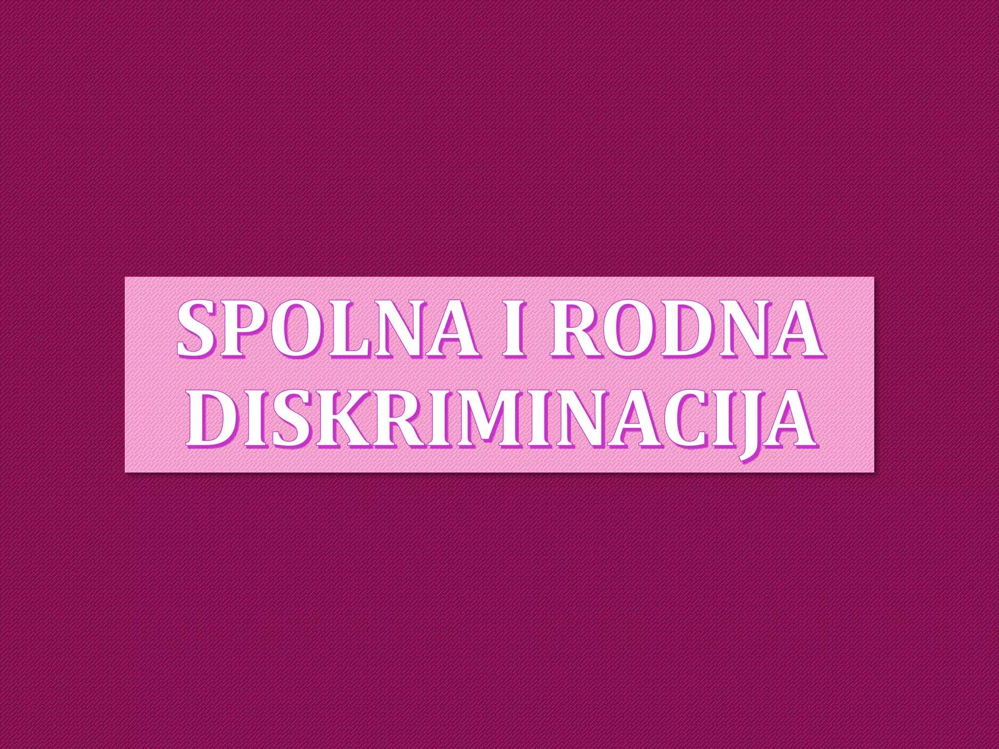 Spolna i rodna ravnopravnost | PPTX