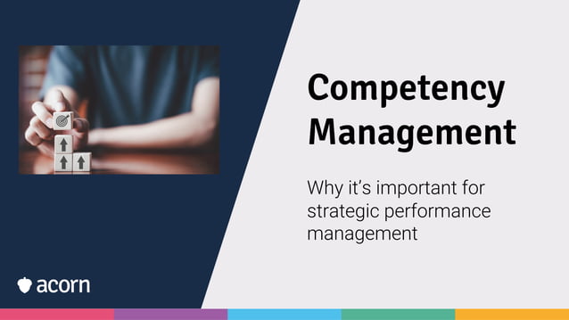 Why Competency Management Matters | PPT