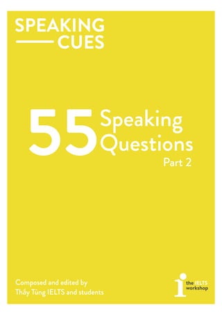 55 cue cards final speaking questions part 2.pdf