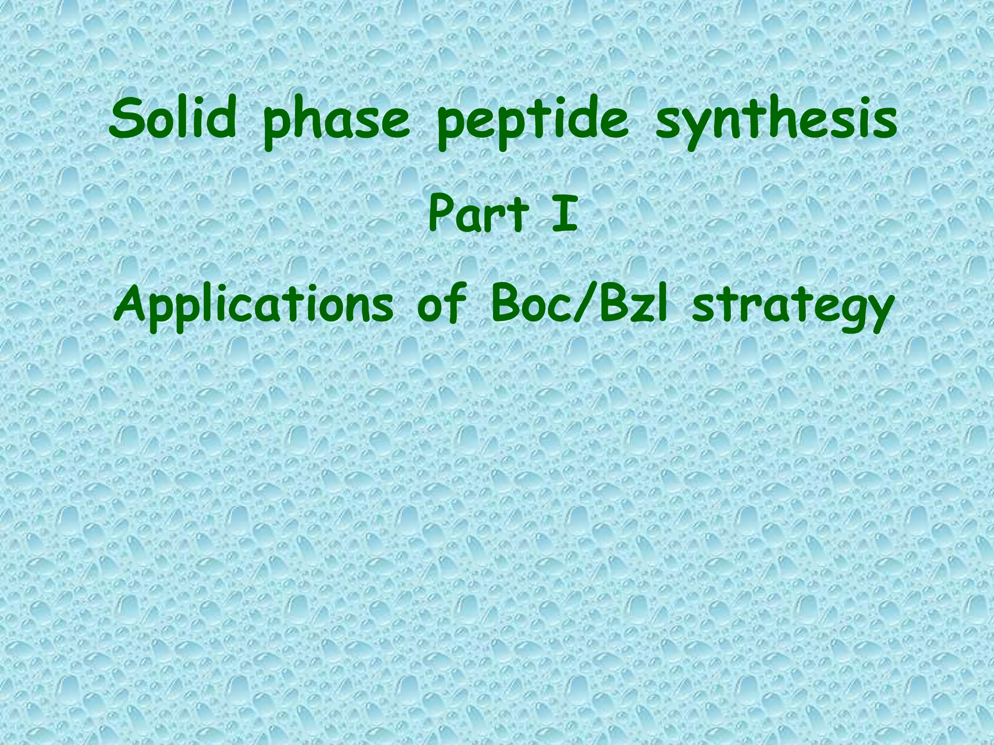 SOLID PHASE PEPTIDE SYNTHESIS | PPT