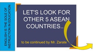 ASEAN COUNTRIES AND POLICIES ON LANGUAGE INSTRUCTION.COMPLETE.pptx