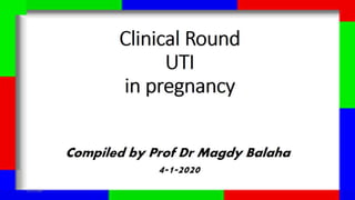 56 new round clinical uti 4-1-2020 | PPTX