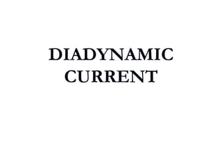 560581095-2-Diadynamic-Current (1).pptx