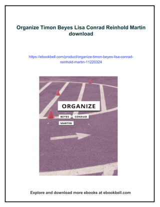 Organize Timon Beyes Lisa Conrad Reinhold Martin | PDF