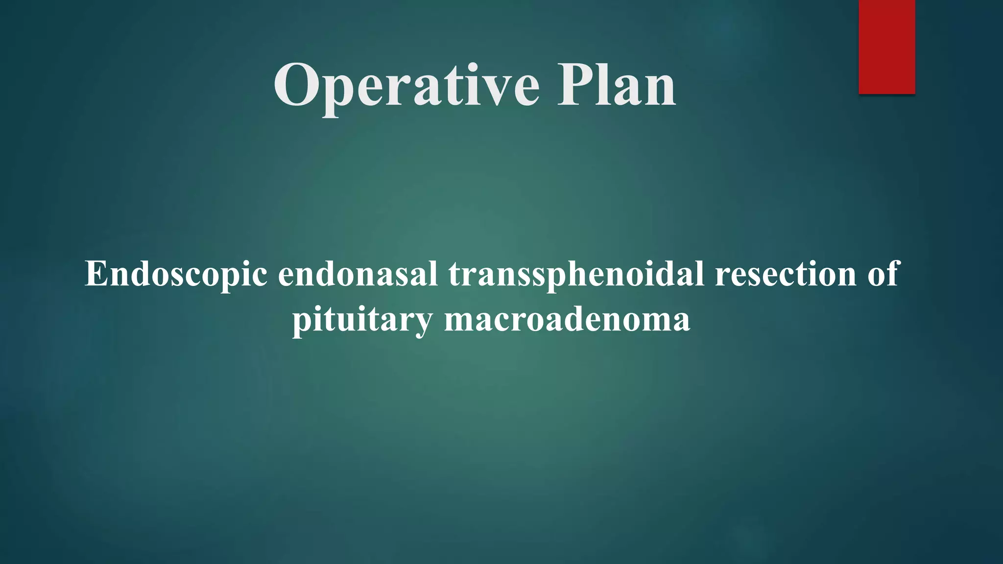 Pituitary Macroadenoma.pptx