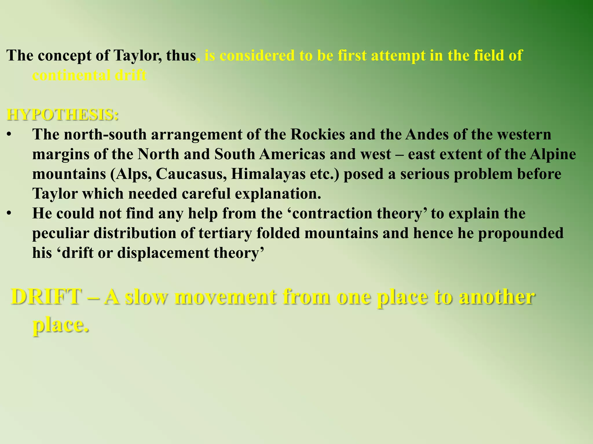The continental Drift Theory by fb taylor | PPTX