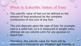 Calorific Value of Fuel with Its Method | PPTX