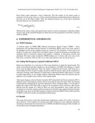 ADAPTIVE NETWORK BASED FUZZY INFERENCE SYSTEM FOR SPEECH RECOGNITION THROUGH SUBTRACTIVE ...